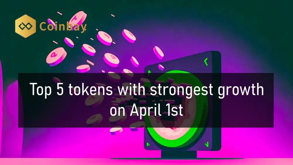 Top 5 tokens with strongest growth on April 1st