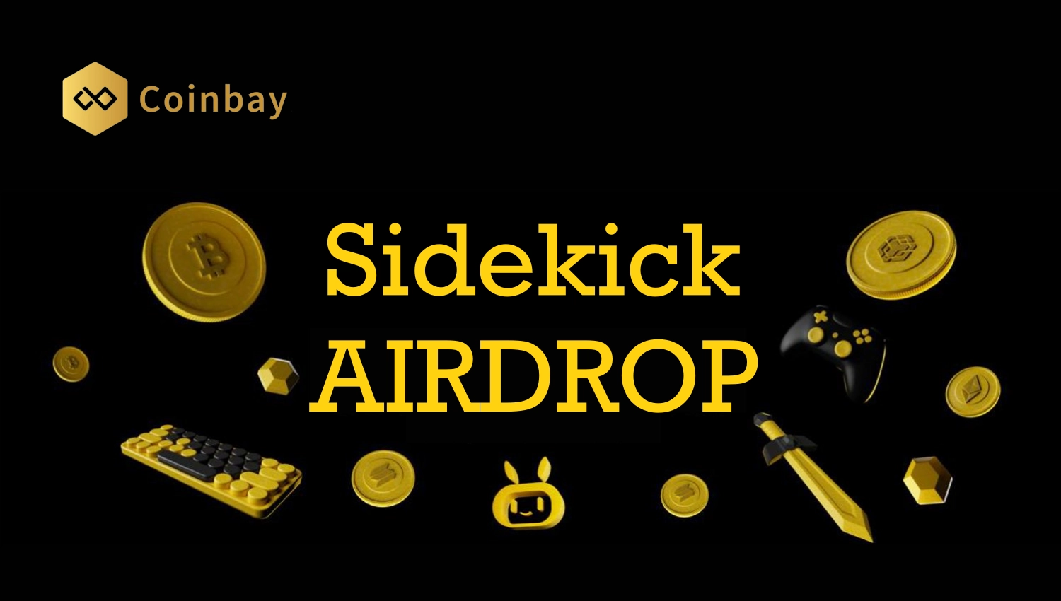 Guide to hunting Sidekick airdrop