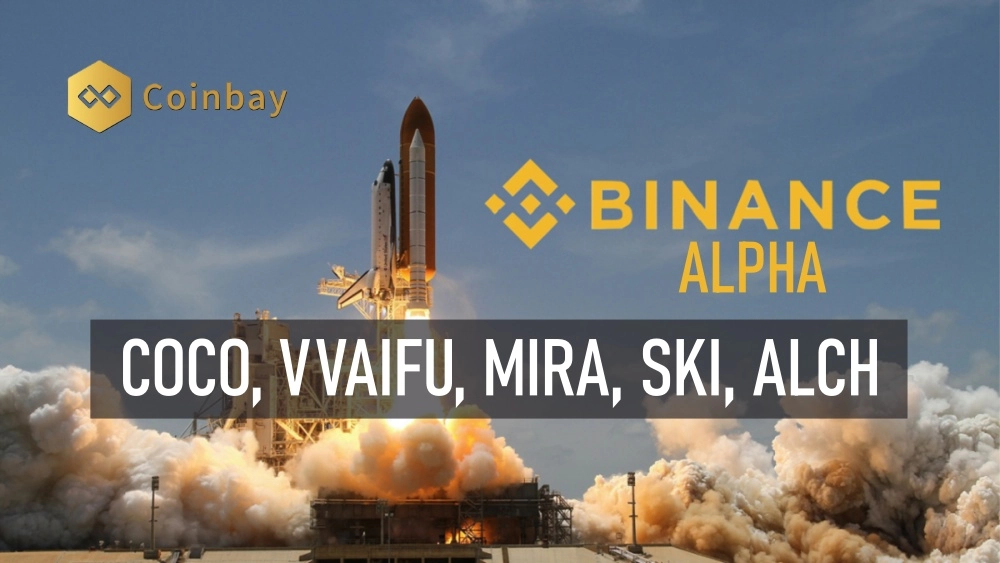 COCO, VVAIFU, MIRA, SKI, ALCH launch on Binance Alpha